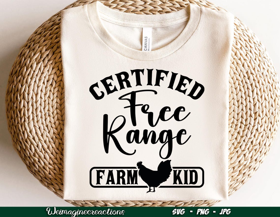 Certified Free Range Farm Kid SVG PNG, Free Range Farm Kid Svg, Farm ...