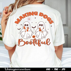 Making Dogs Bootiful SVG PNG, Dog Lovers Halloween Svg, Trendy ...