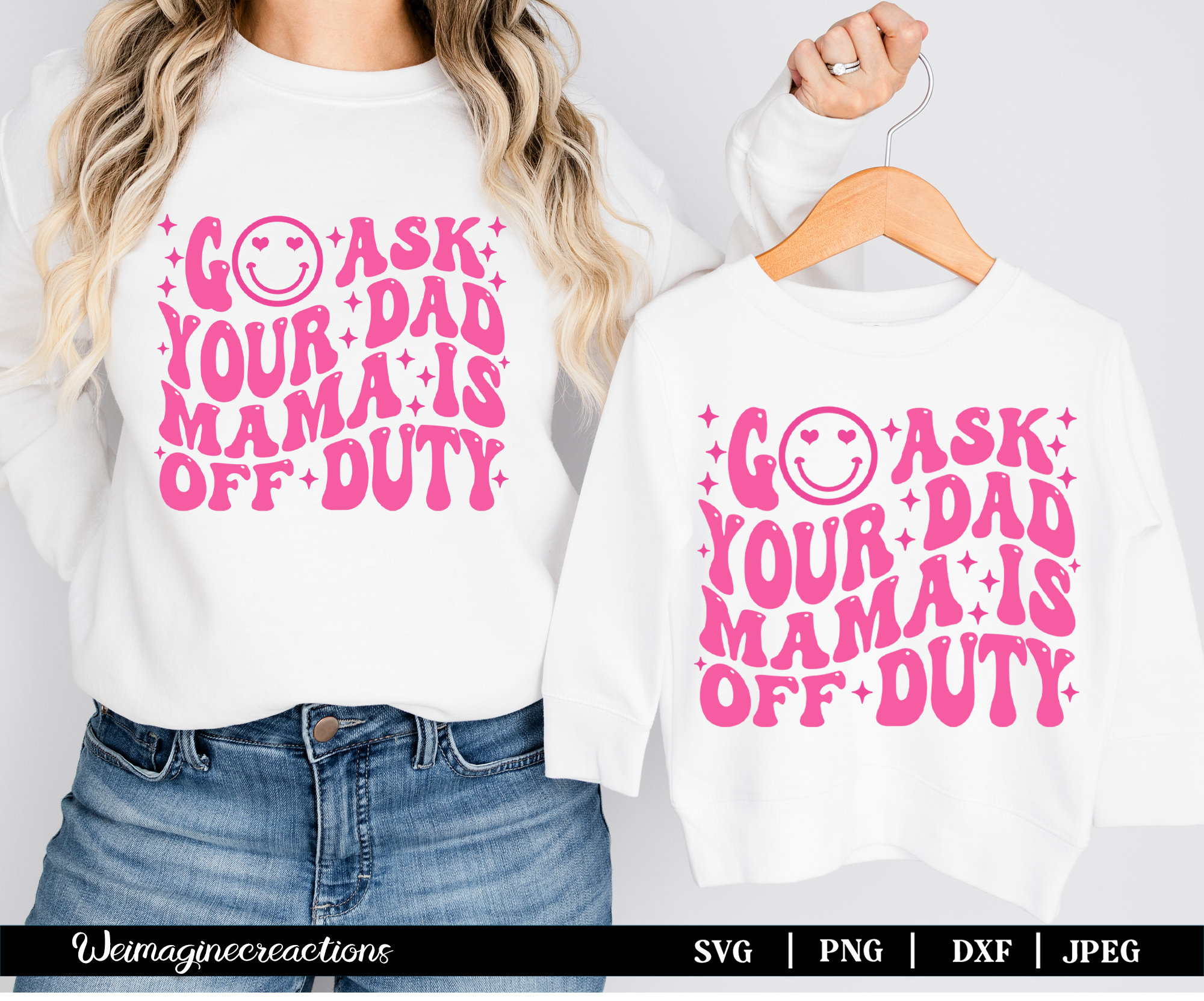 Go Ask Your Dad, Mama is off Duty SVG PNG, Funny Mom Svg, Retro Mama ...