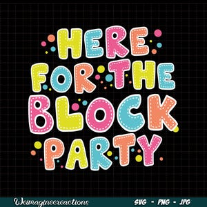 Retro Here for the Block Party SVG PNG, Retro Summer 2024 Svg, Song ...
