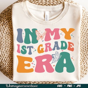 In My 1st Grade Era SVG PNG, First Grade Era Svg, Teachers Back to ...