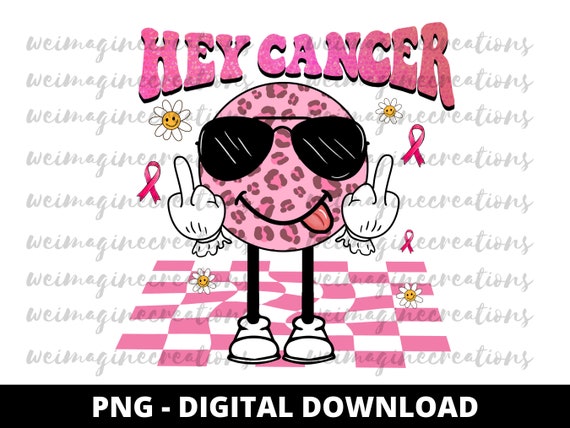 Hey Cancer Png F Cancer Png Western Breast Cancer Awareness - Etsy