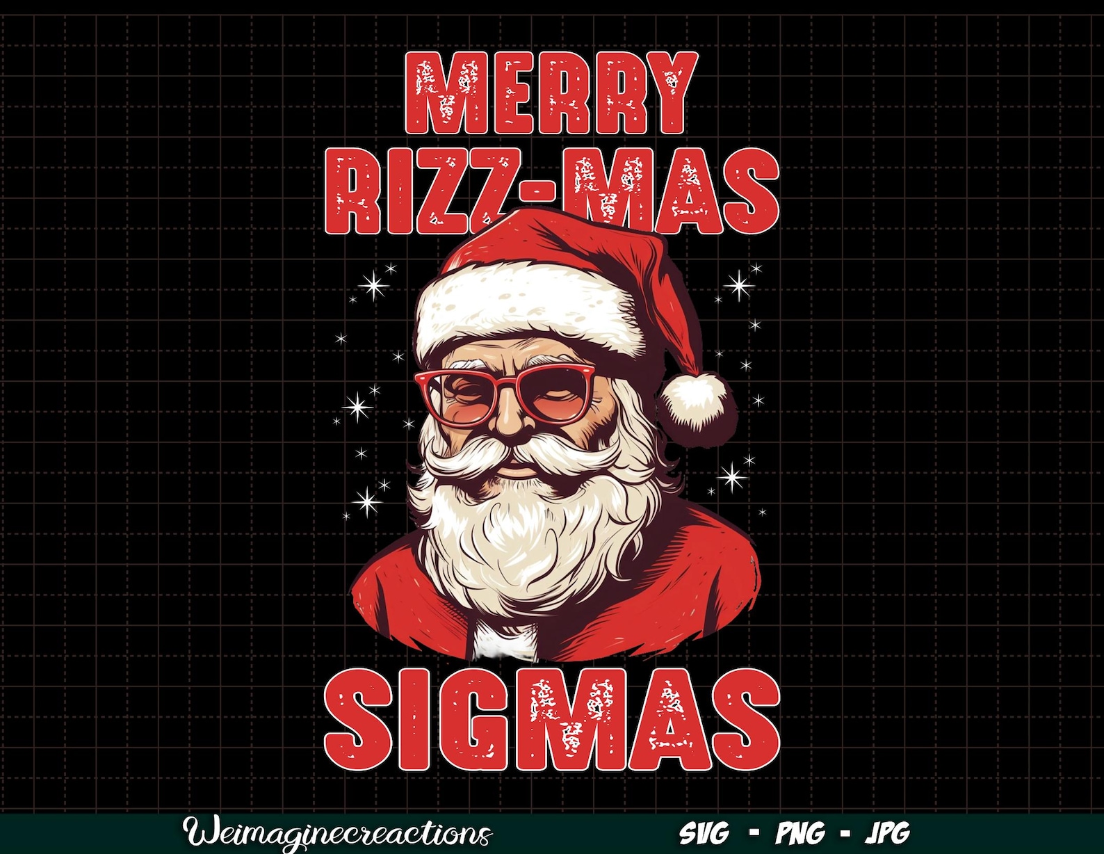 Merry Rizz Mas Sigmas Santa SVG PNG, Sigma Hat Santa Svg, Rizzmas Santa ...