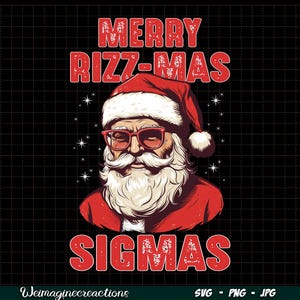 Merry Rizz Mas Sigmas Santa SVG PNG, Sigma Hat Santa Svg, Rizzmas Santa ...