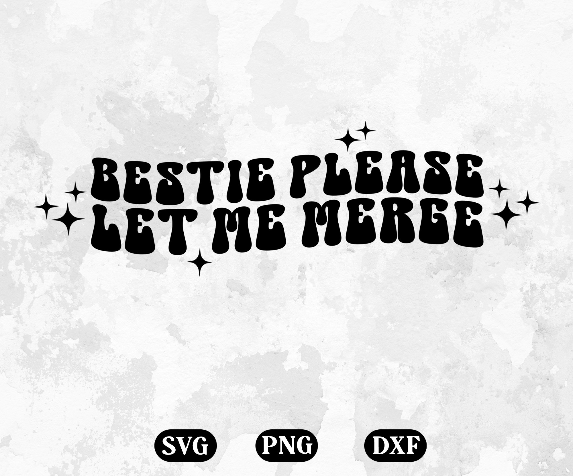 Bestie Please Let Me Merge Svg Png Dxf, Cutting Files, Funny Car Decal ...