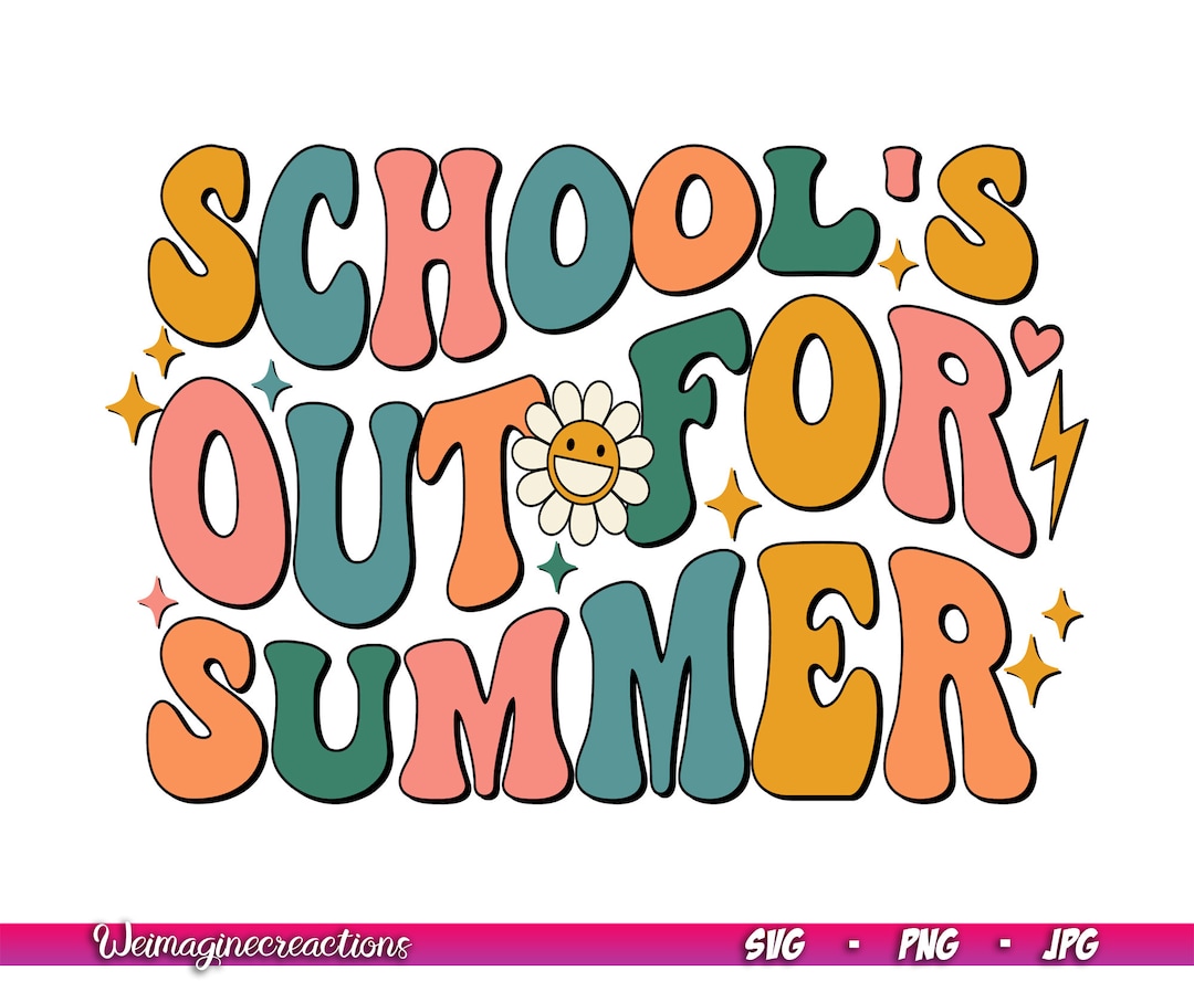 School's Out for Summer Svg Png, Teacher Summer Svg, Retro Summer Svg ...
