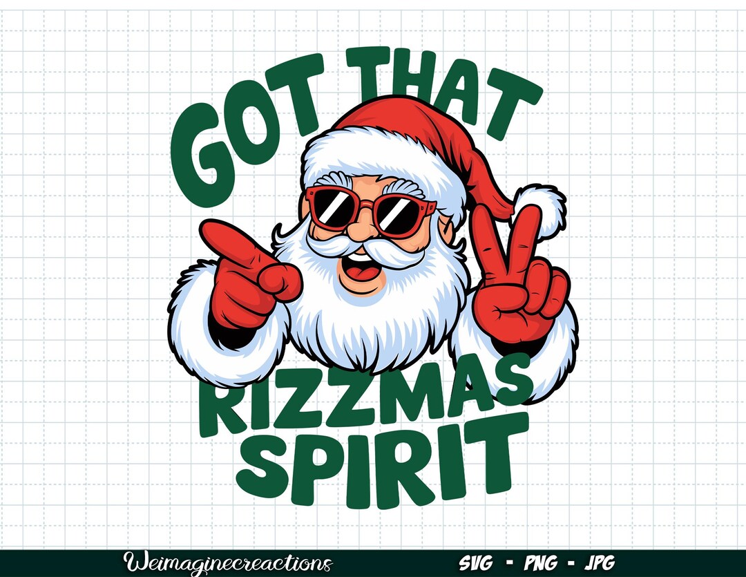 Got That Rizzmas Spirit SVG PNG, Sigma Hat Santa Svg, Rizzmas Santa ...