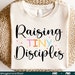 Raising Little Disciples SVG PNG, Raising Disciples Png, Proverbs 22:6 ...