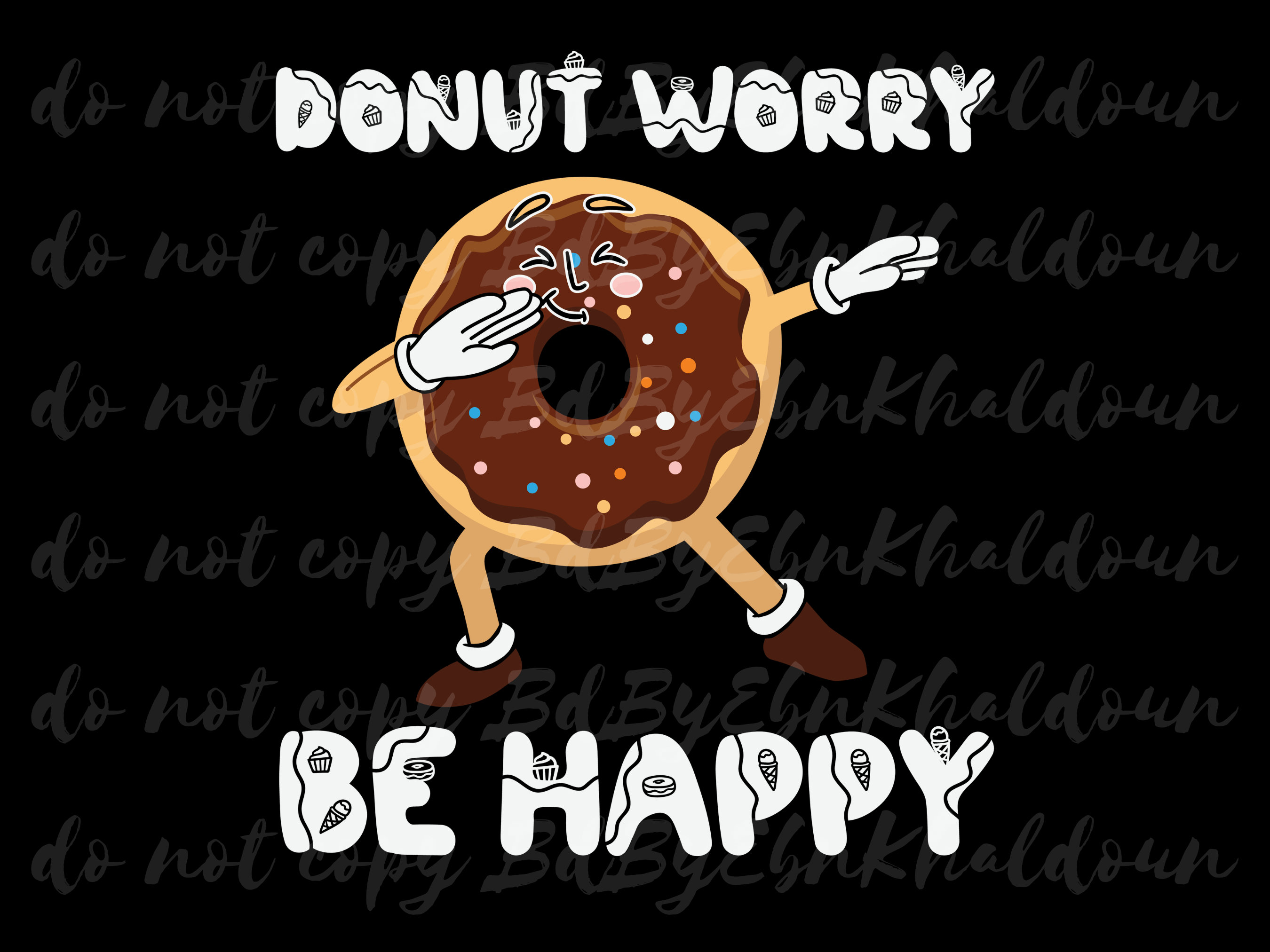 Donut Worry Be Happy | Cute Donut PNG Cut File & Clipart | PNG Only ...