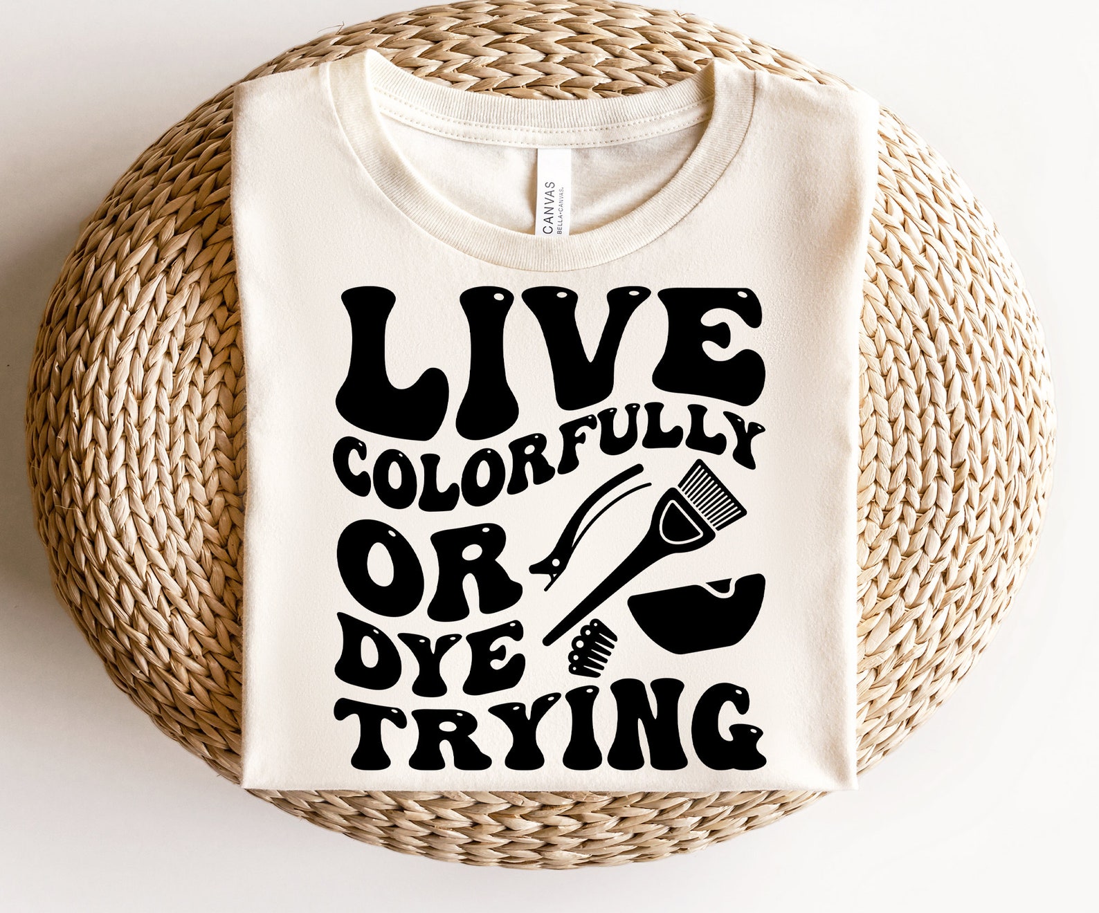 Live Colorfully or Dye Trying Svg Png Dxf Jpeg, Hairstylist Svg ...