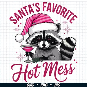 Santa's Favorite Hot Mess Christmas SVG PNG, Funny Christmas Raccoon ...