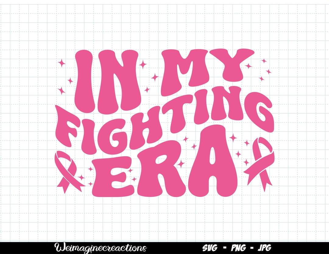 In My Fighting Era SVG PNG, Breast Cancer Fighter Svg, Cancer Warrior ...
