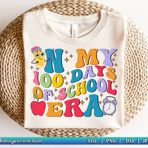 In My 100 Days of School Era Svg Png, 100 Days of School SVG, 100 Days ...
