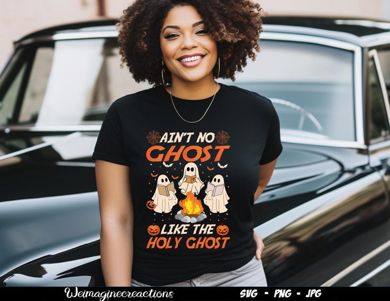 Ain't No Ghost Like the Holy Ghost SVG PNG, Christian Halloween Svg ...