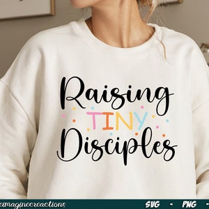 Raising Little Disciples SVG PNG, Raising Disciples Png, Proverbs 22:6 ...