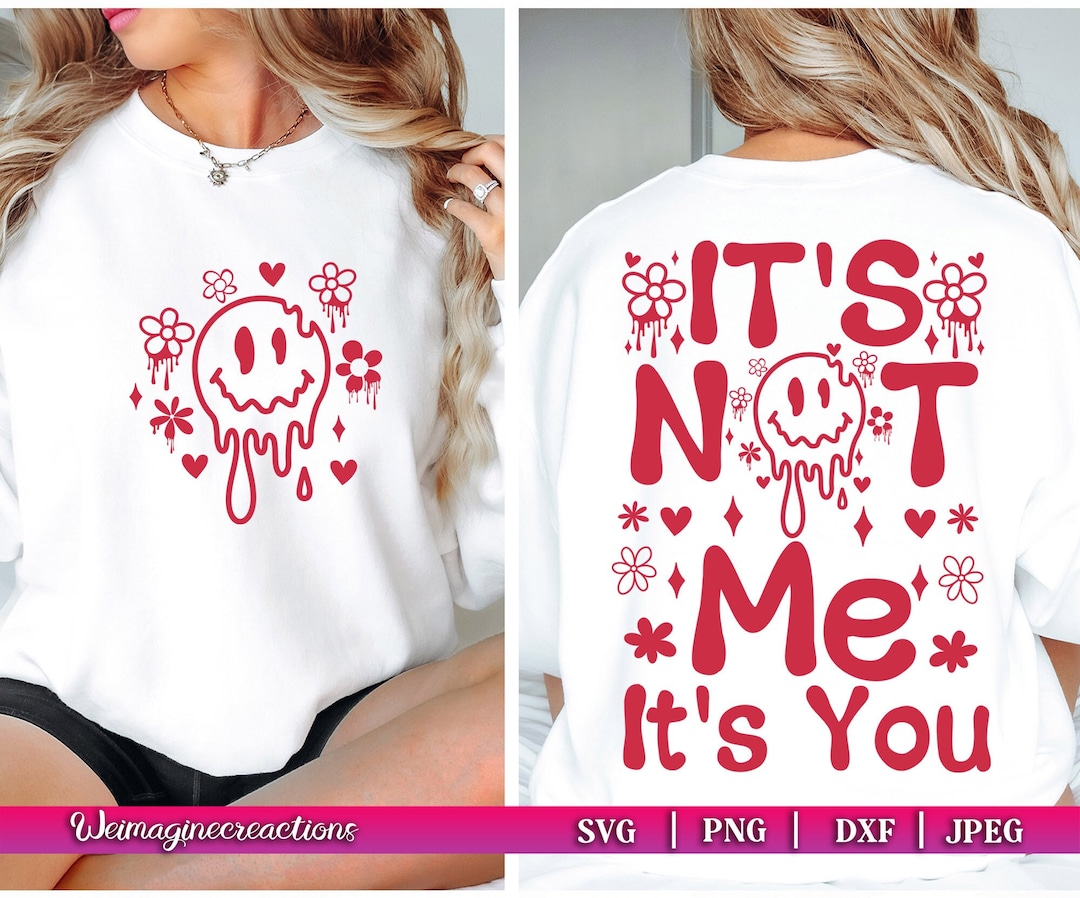 It's Not Me It's You SVG PNG, Valentine's Png, Retro Valentine Svg ...