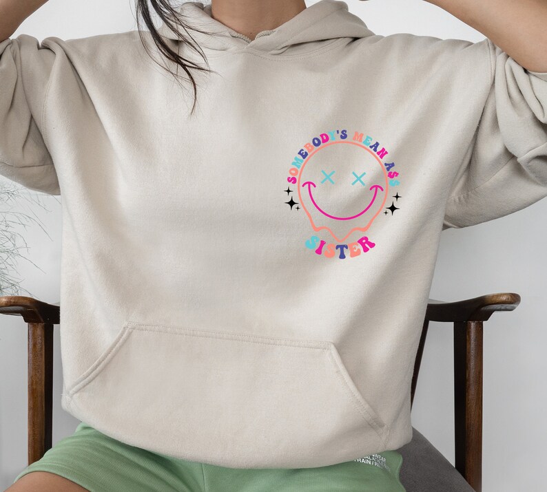 Somebodys Mean Ass Sister Svg Png Funny Sister Png Etsy