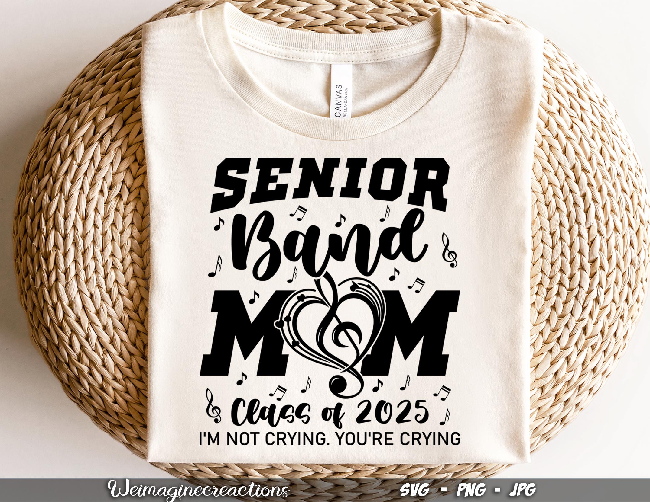 Senior Band Mom Class of 2025 BUNDLE SVG PNG, Cheer Band Mom Svg ...