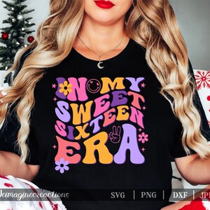 In My Sweet Sixteen Era SVG PNG, 16th Birthday Png, 16th Birthday Era ...
