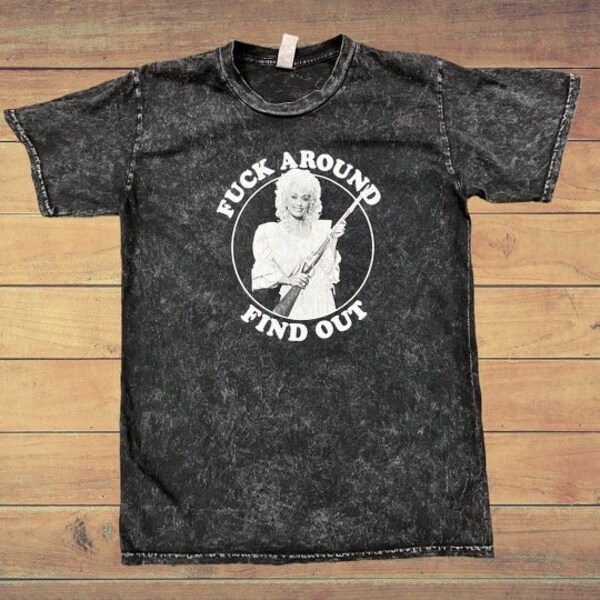 F*ck Around and Find Out T Shirt - Etsy