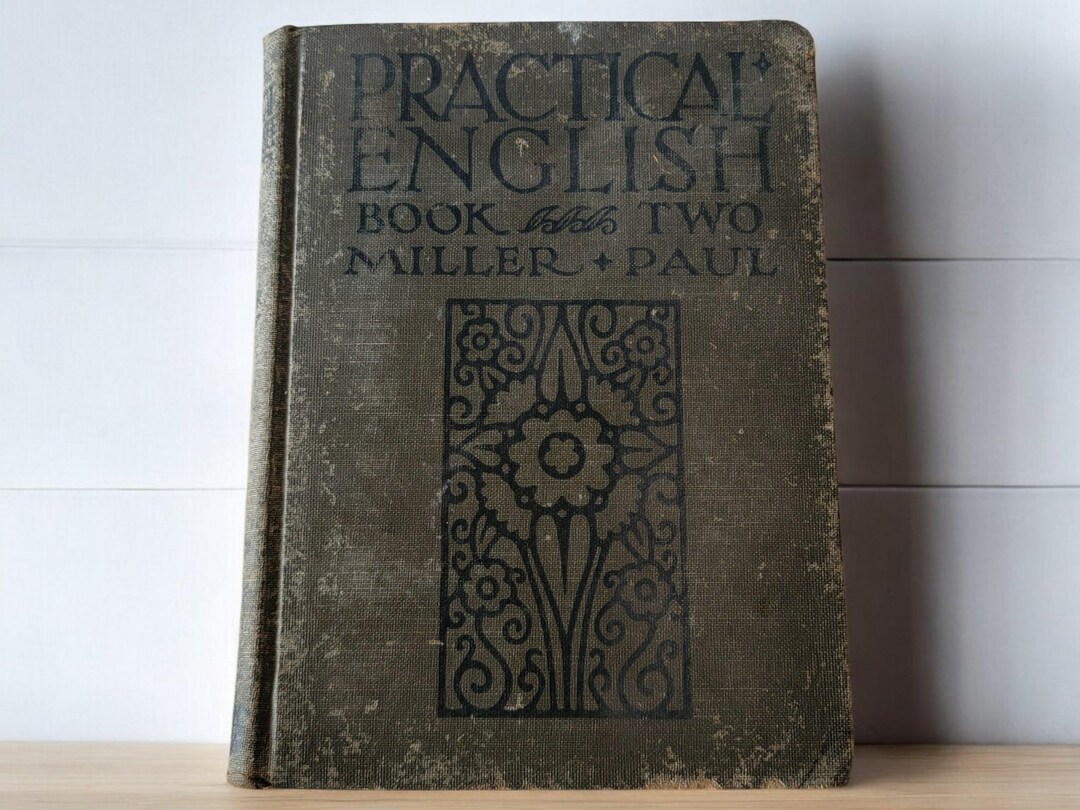 Practical English Book Two William D Miller Harry G Paul 1922-25 by ...