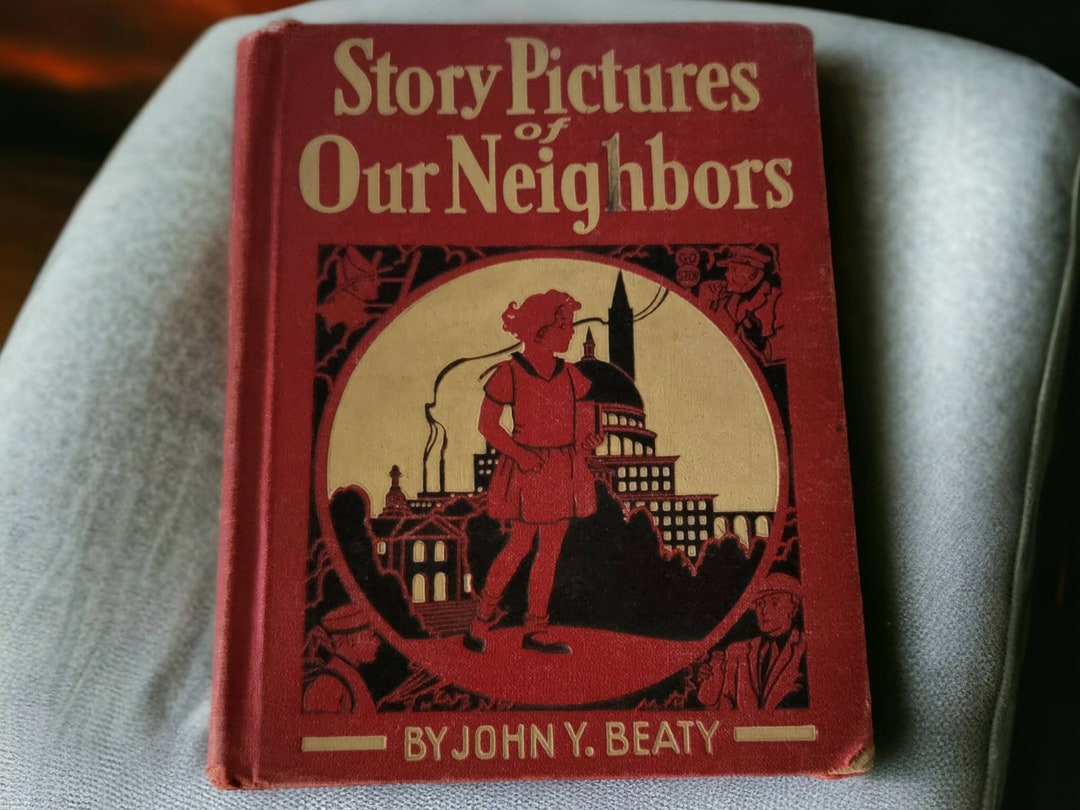 Story Pictures of Our Neighbors John Y. Beaty Primary Social Studies ...