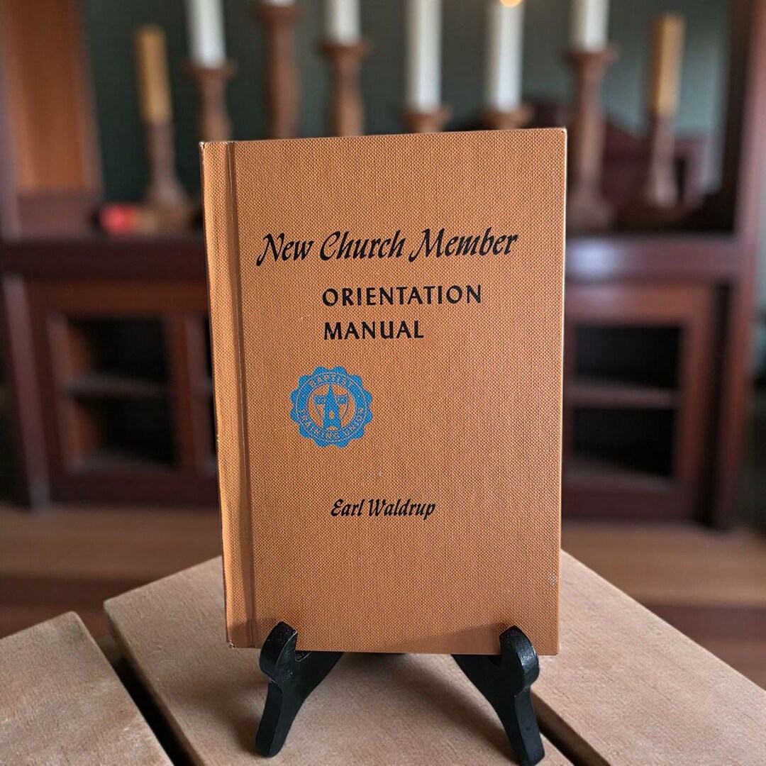 New Church Member Orientation Manual by Earl Waldrup 1965 Christian ...