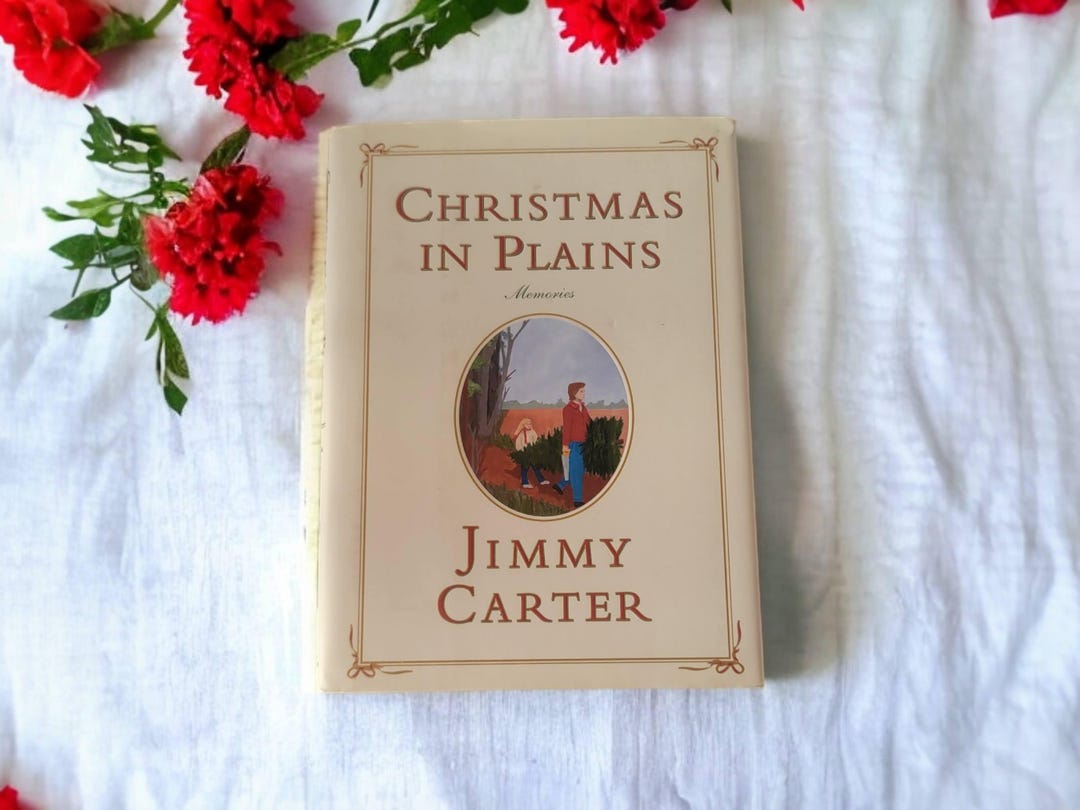 Christmas in Plains Memories by Jimmy Carter Hard Cover Jacket Book ...