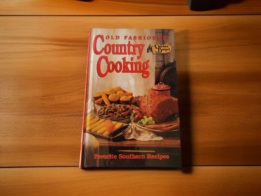 Old Fashioned Country Cooking Cracker Barrel Cookbook Favorite Southern ...
