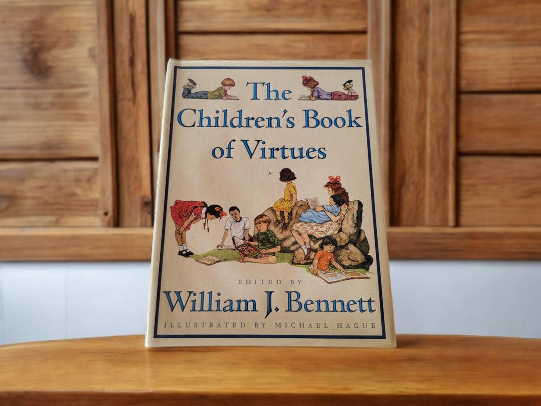 The Children's Book of Virtues Edited by William J. Bennett 1995 Simon ...