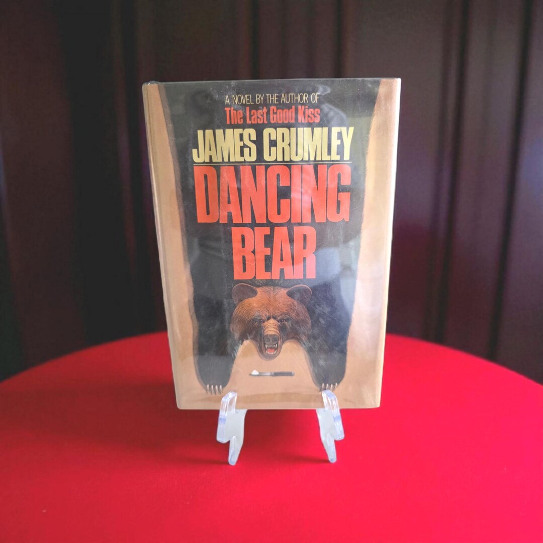 Dancing Bear by James Crumley First Edition 1983 Random House Hard ...