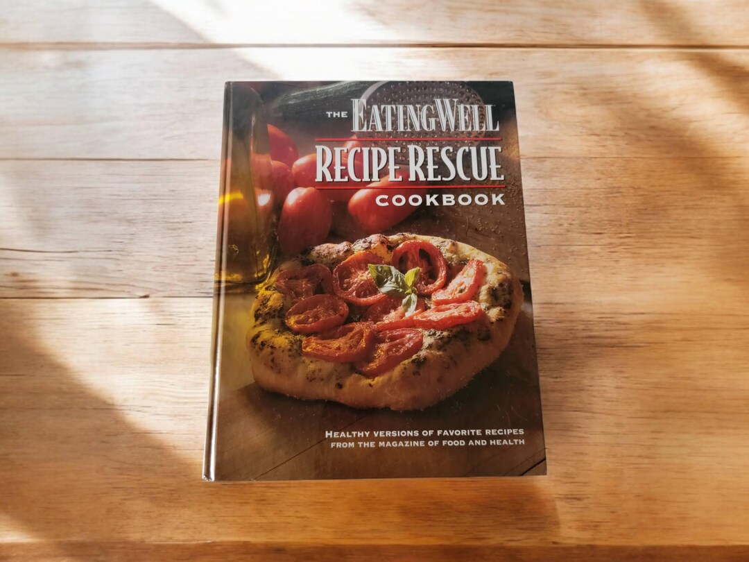 The Eating Well Recipe Cookbook 1994 by Eating Well! the Magazine of ...