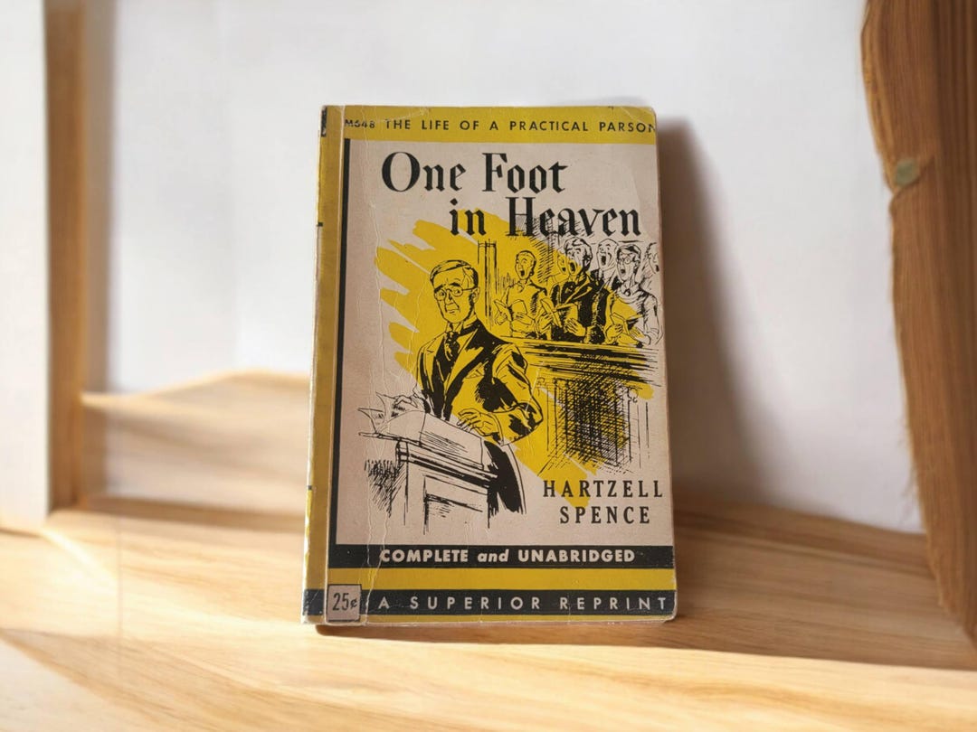 One Foot in Heaven by Hartzell Spence First Superior Reprint Edition ...