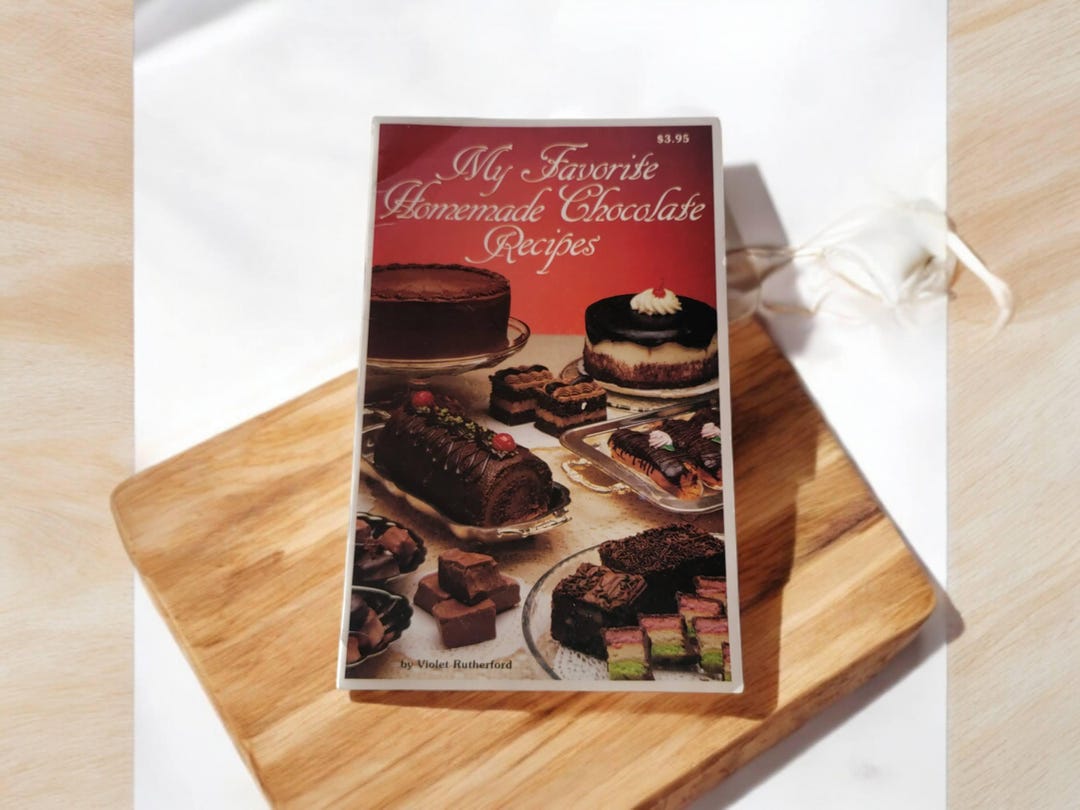 My Favorite Homemade Chocolate Recipes by Violet Rutherford 1988 JBG ...