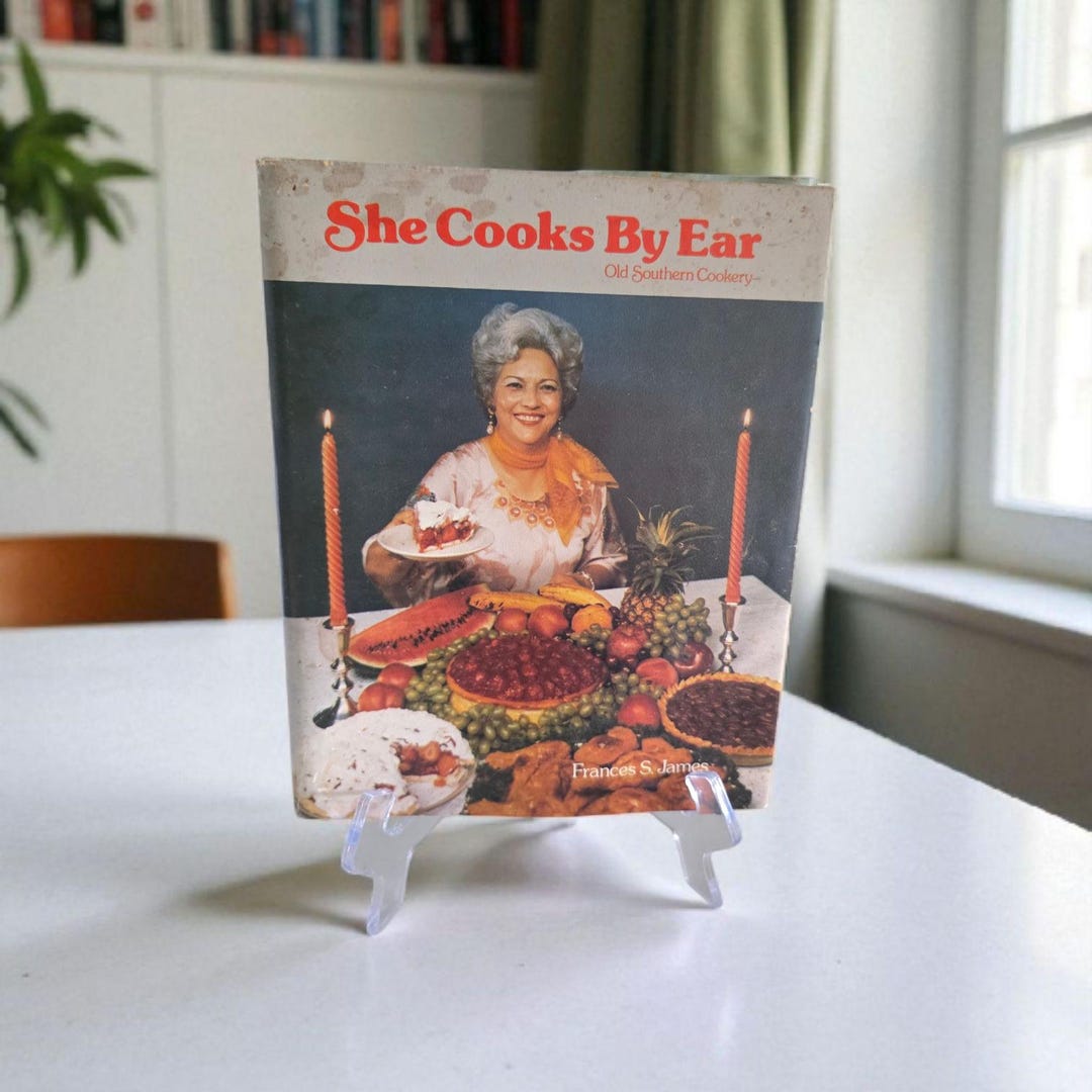 She Cooks by Ear Old Southern Cookery Frances S James SIGNED 1976 ...