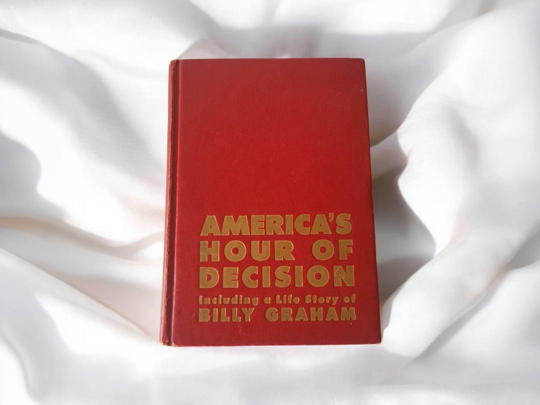 America's Hour of Decision Including a Life Story of Billy Graham 1951 ...