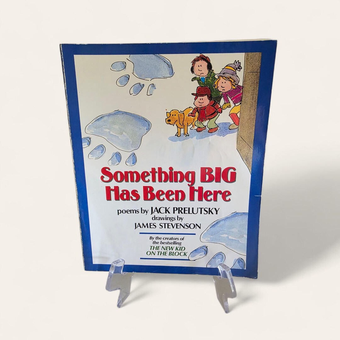 Something BIG Has Been Here Poems Jack Prelutsky Drawings James ...
