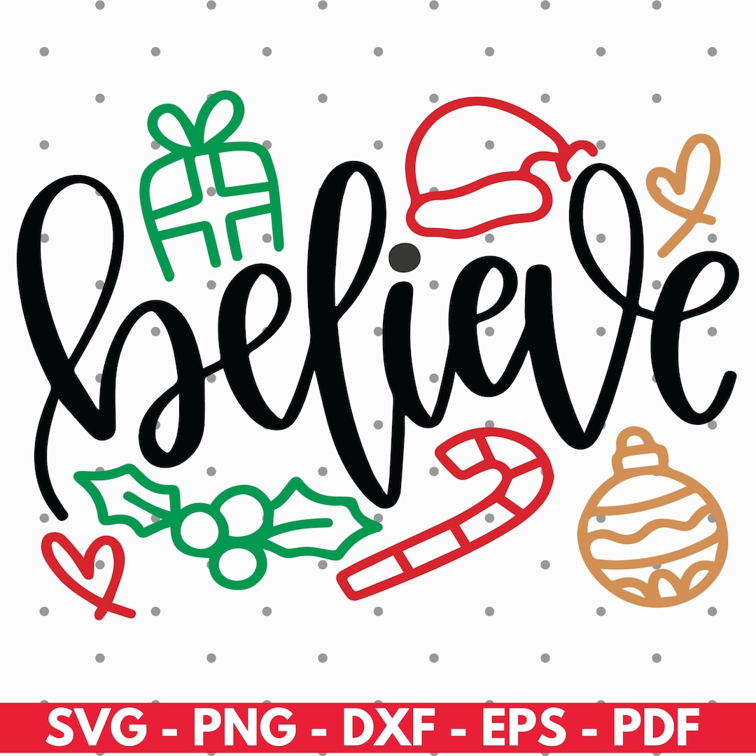 Believe Svg, Christmas Sign Svg, Believe Sign Svg, Christmas Cut Files ...