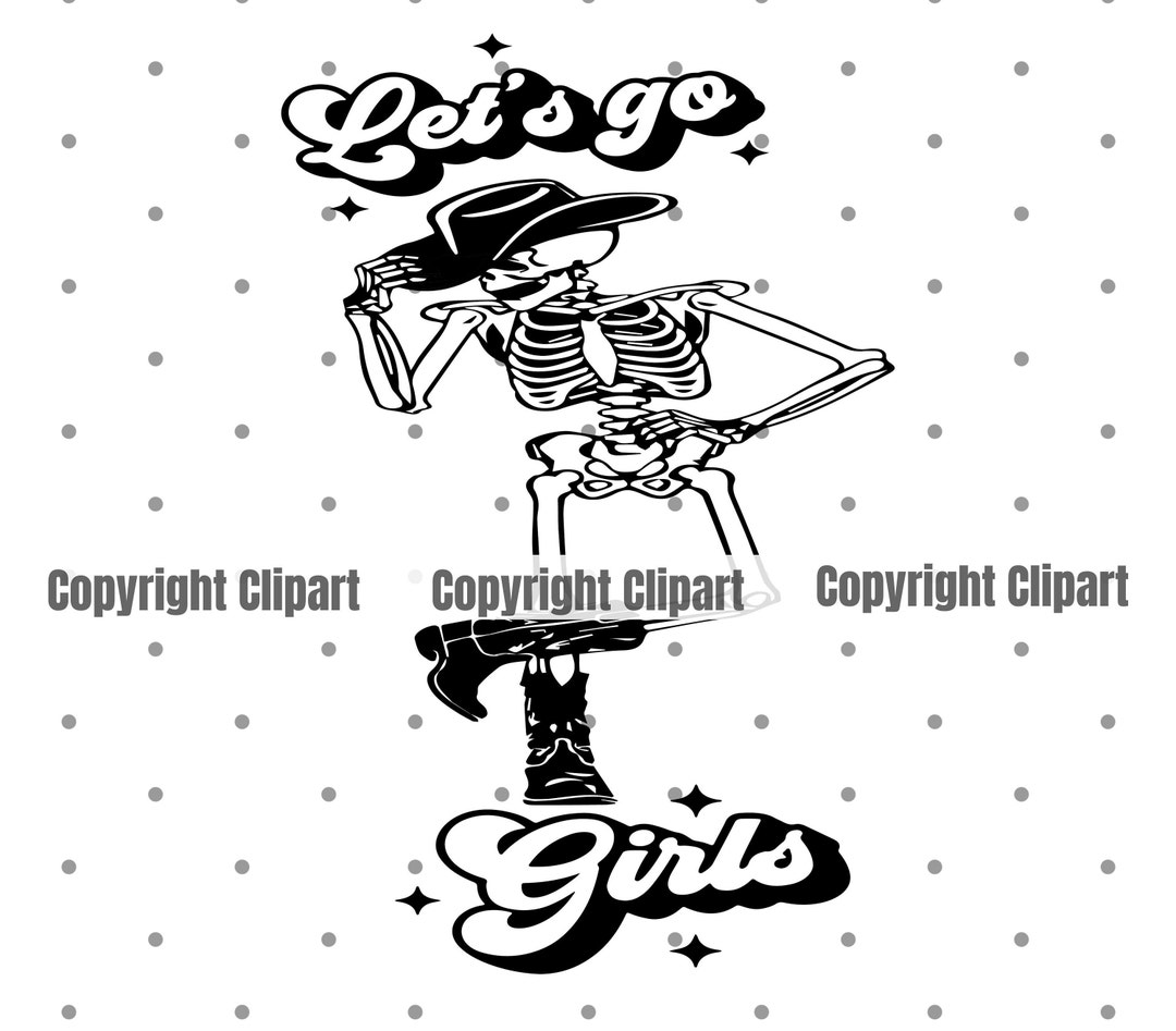 Skelett Svg, Let's Go Girls Cowboy Hut svg, Spooky vibes svg, Svg für ...