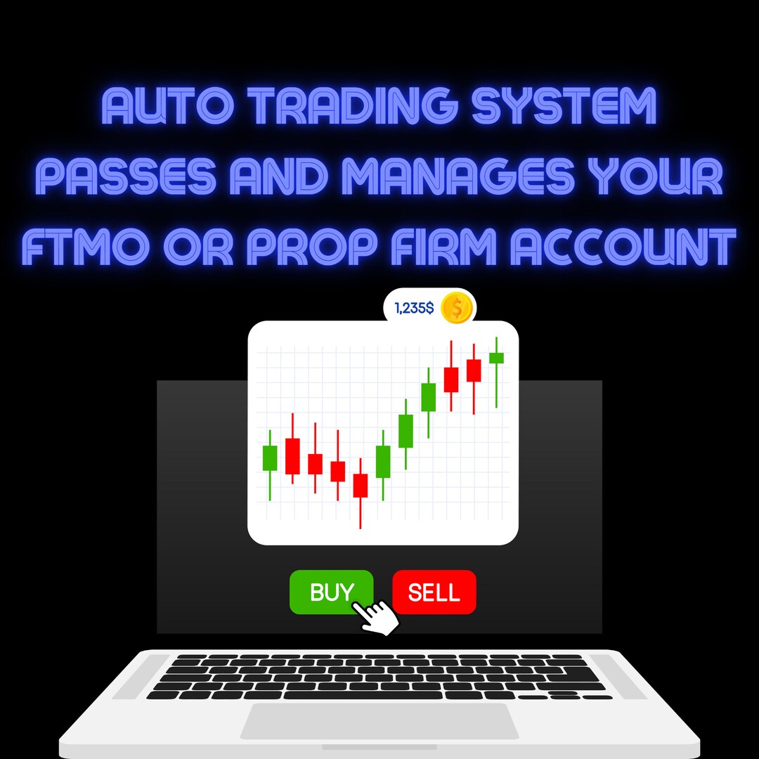 Auto Trading System Passes and Manages Your FTMO or Prop Firm Account - Etsy