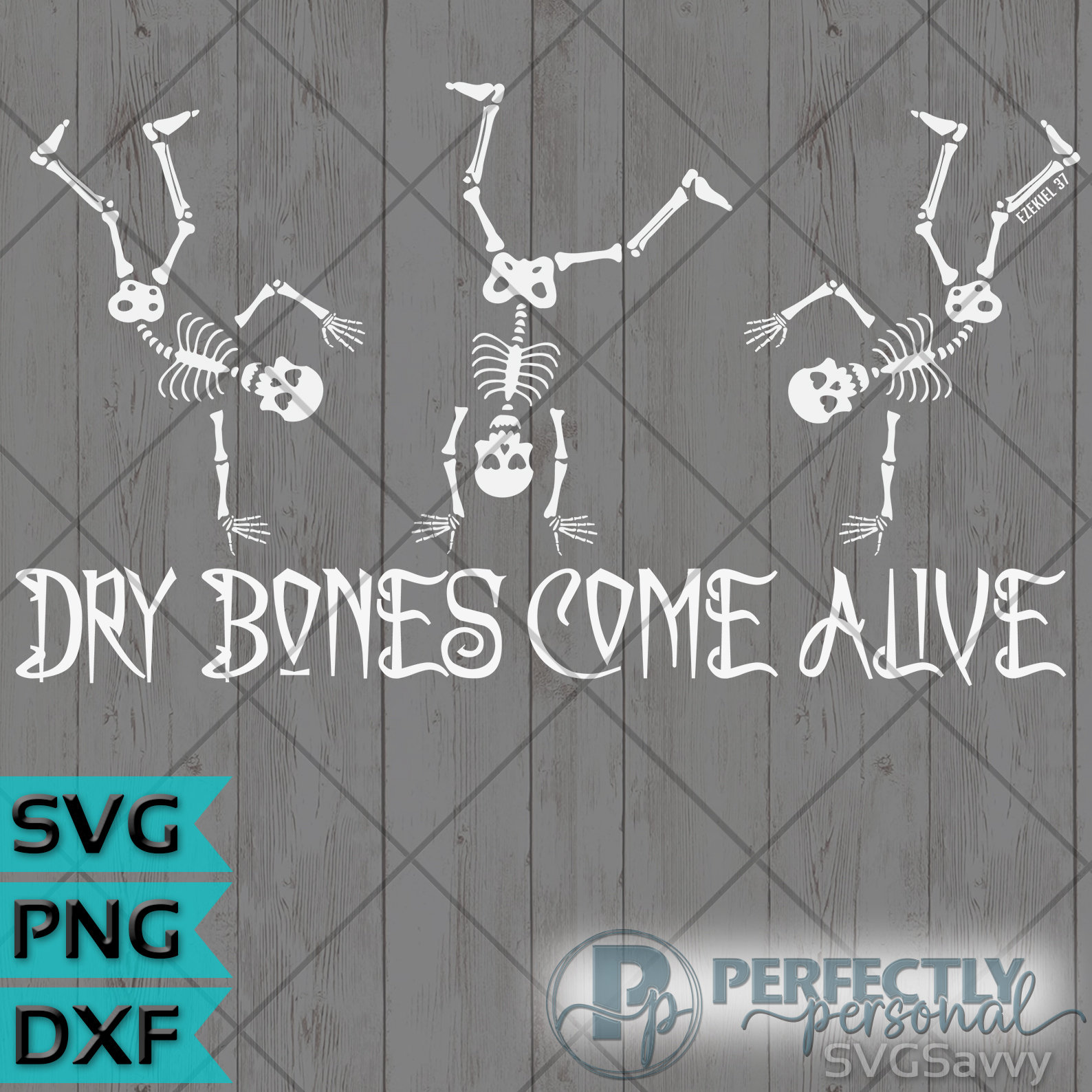 Dry Bones Come Alive Svg Png, Bible Verse Svg Png, Christian Svg Png ...
