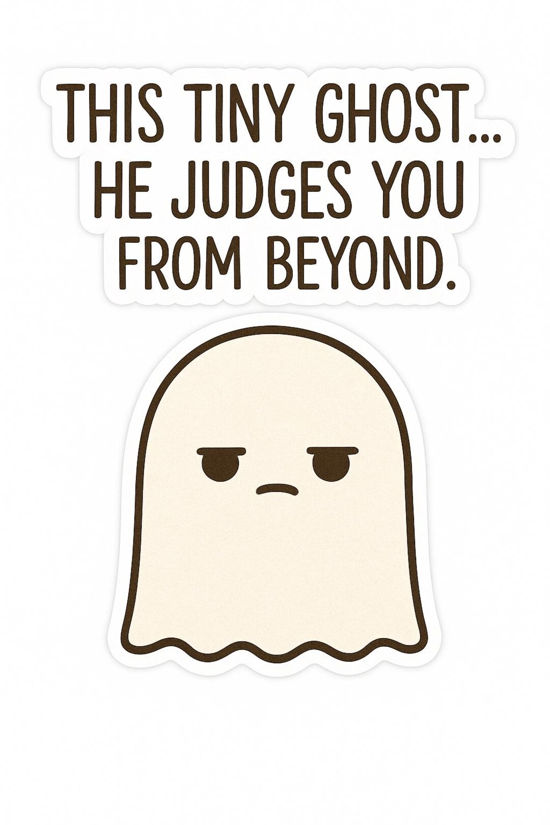 Funny Ghost Sticker | Tiny Ghost Judges You From Beyond | Cute Spooky ...