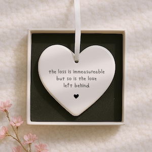 Sympathy Gift - Memorial Ornament - the Loss is Immeasurable but so is ...