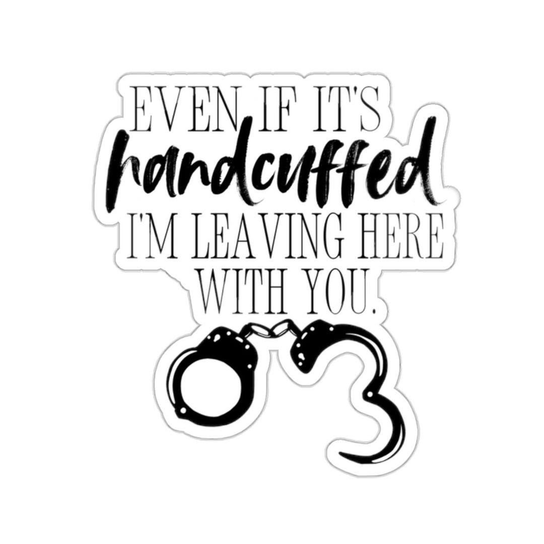 Handcuffed Quote Kiss-cut Stickers for Swifties, Song Lyric Sticker ...