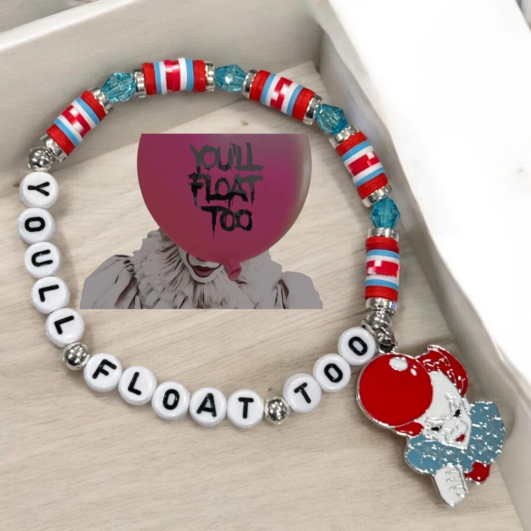 Youll Float Too IT Inspired Bracelet, IT Clown Inspired Youll Float Too Bracelet, IT Horror ...