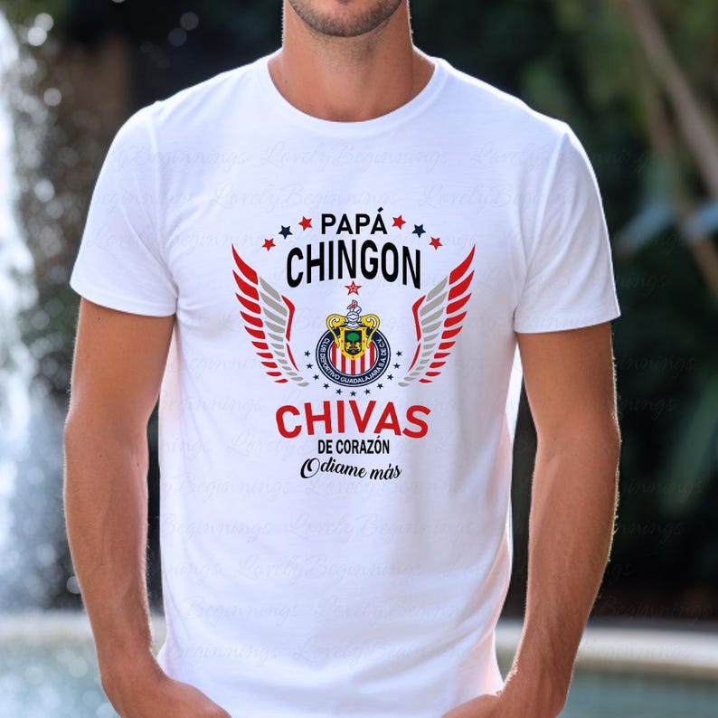 Papa Chingon Chivas/ Tshirt/fathersday/dad/father/summer/camiseta ...