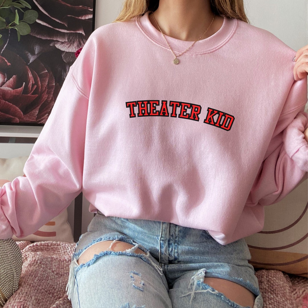 THEATER KID School Musical Broadway Theatre Crewneck Sweatshirt College ...
