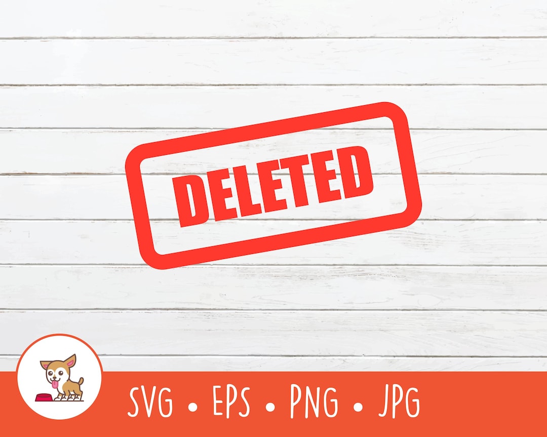 Deleted SVG, Deleted Label Clipart, Vector Deleted Sign Cut File ...