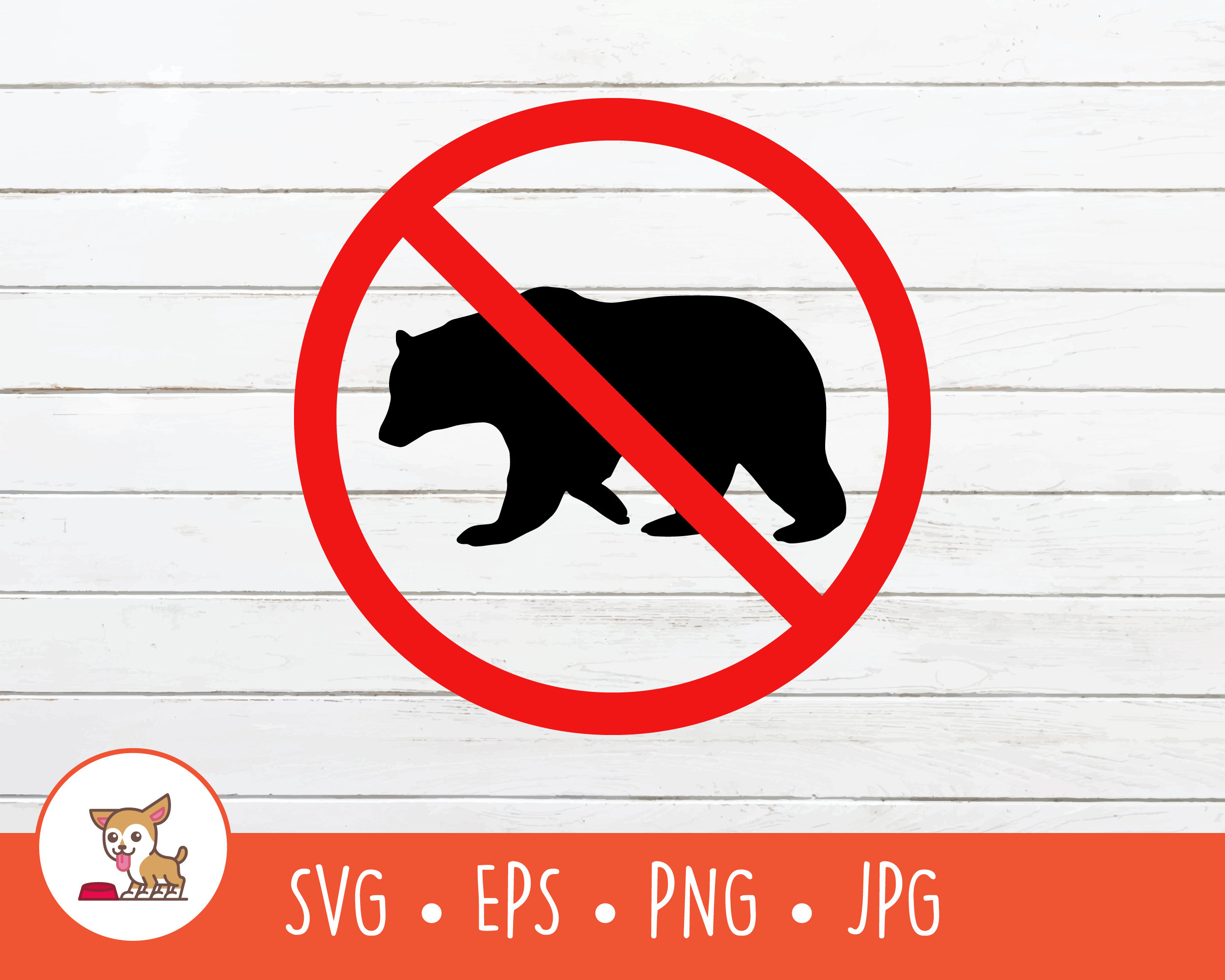 No Bear Sign SVG, No Bear Clipart, Vector No Bear Sign Cut File for ...
