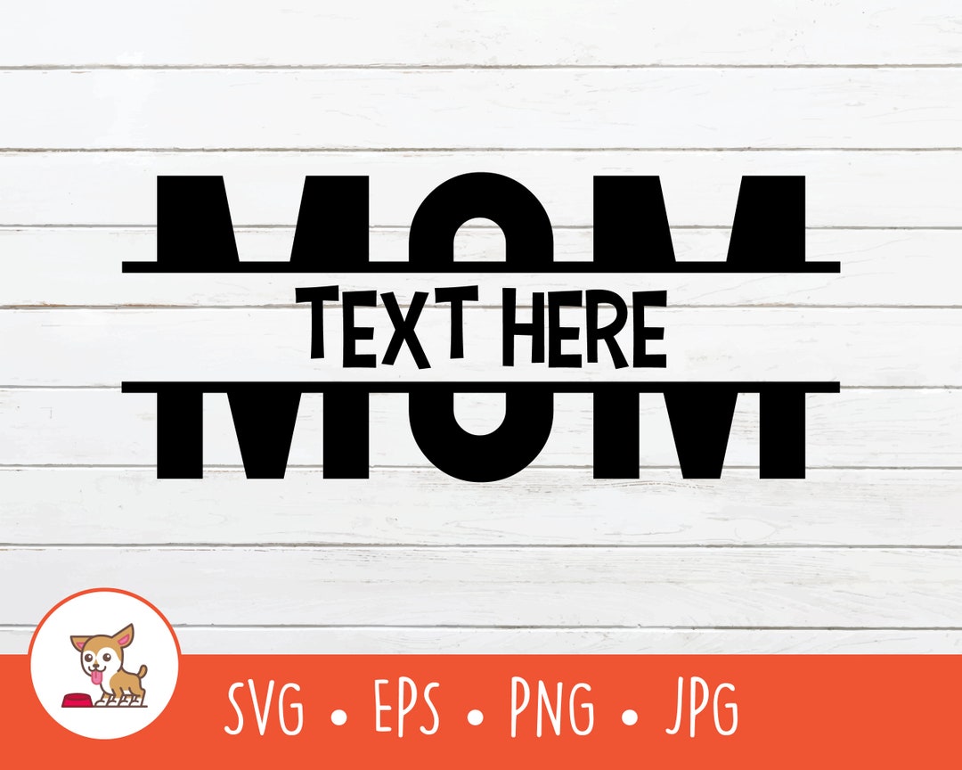 Mom SVG, Split Mom Name Frame, Vector Mom Clipart, Mom Cut File, PNG ...